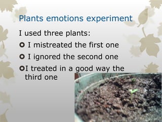 Plants emotions experiment | PPTX