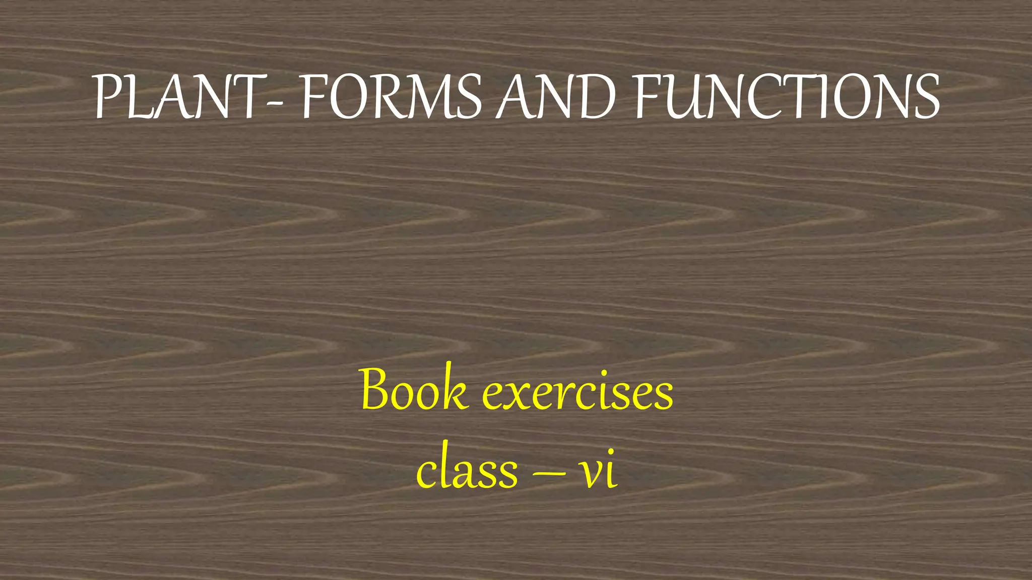plants form and function class 6th quesans.pptx