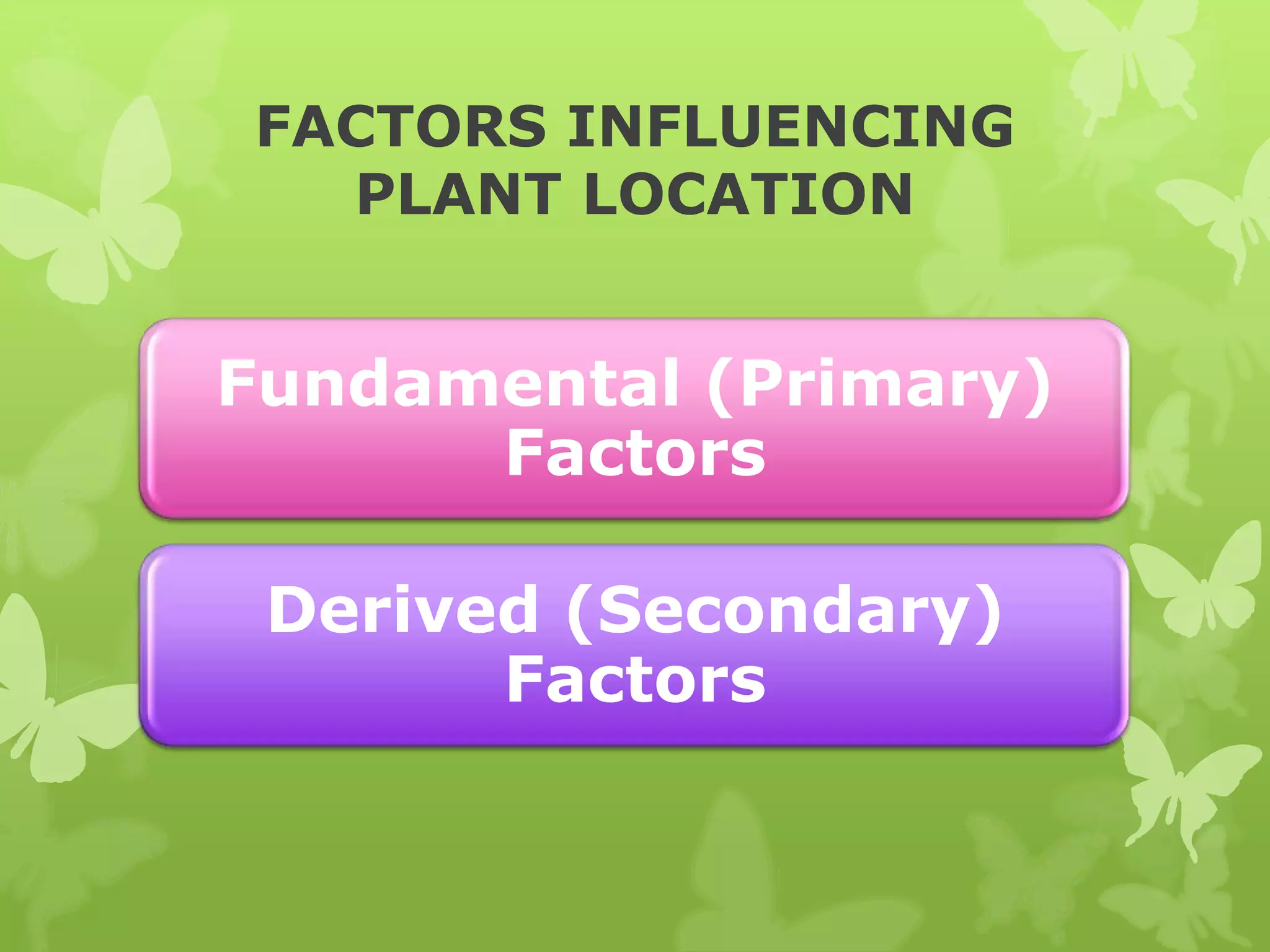 Plant site selection and layout | PPTX