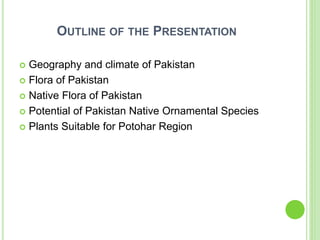 Plants,Tress,Shrubs and Flowers of Pakistan | PPTX