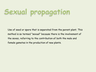 Plants propagation: Agronomy students | PPTX