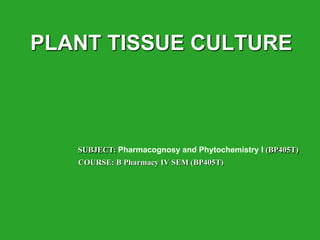 PLANT TISSUE CULTURE.ppt