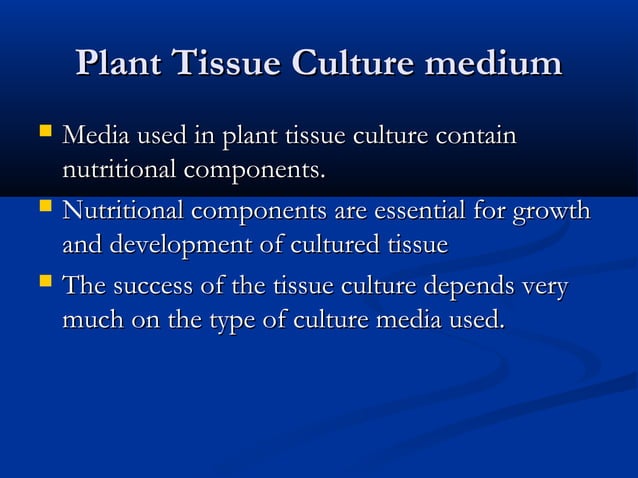 Plant tissue culture medium | PPT | Science