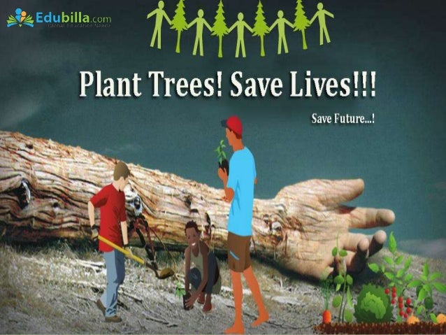 Plant trees save lives
