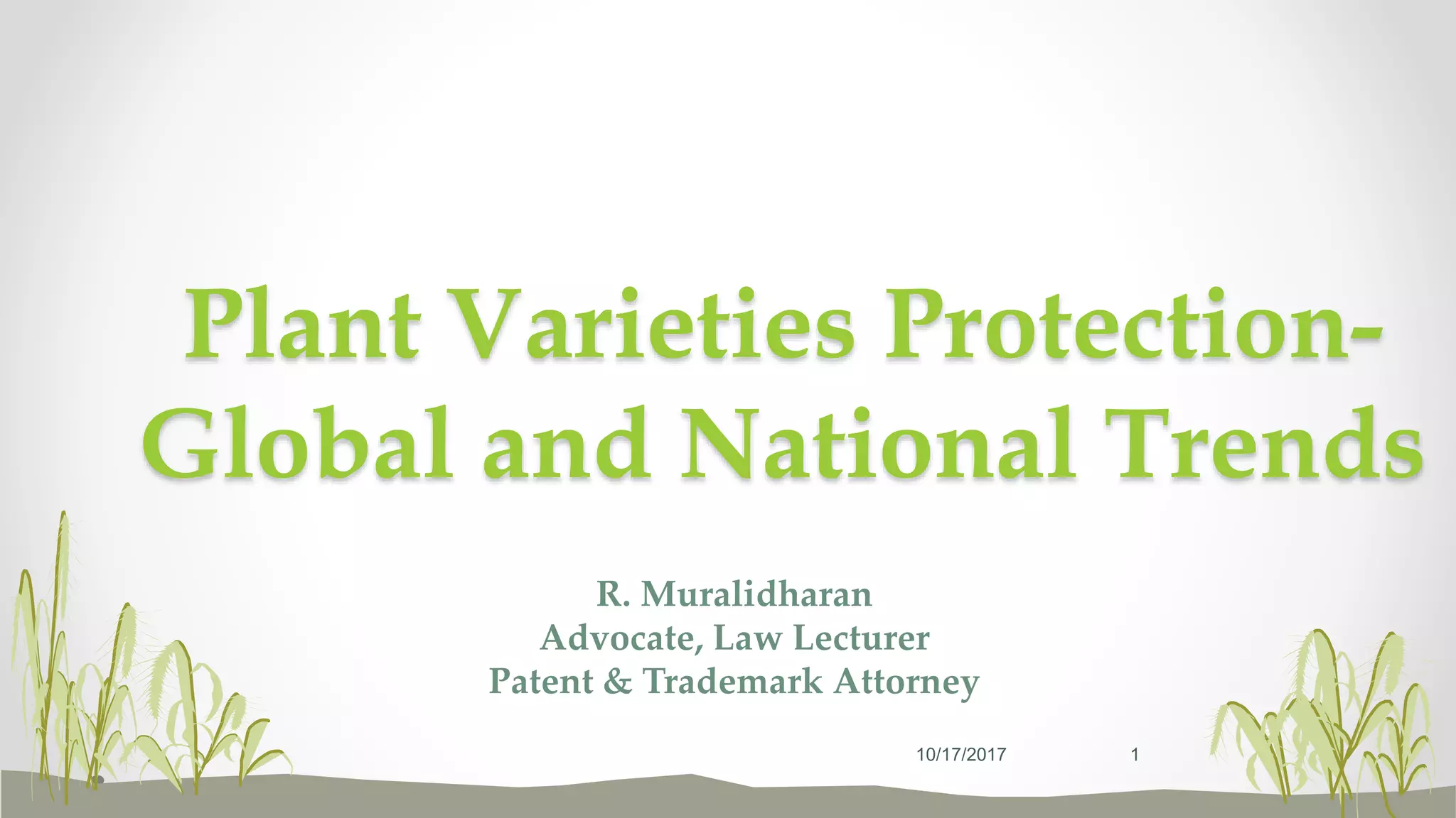 Plant varieties protection global and national trends 2017 | PPTX