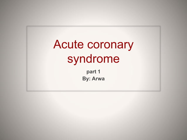 acute coronary syndrome | PPT