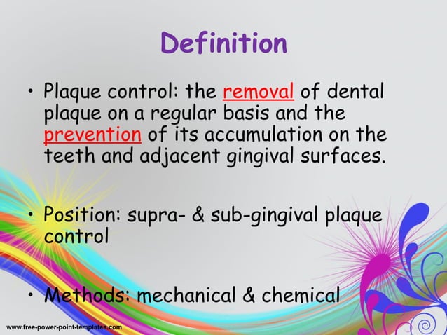 Plaque control | PPT | Dental Health | Diseases and Conditions