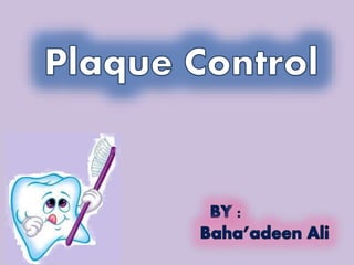 Plaque control | PPTX