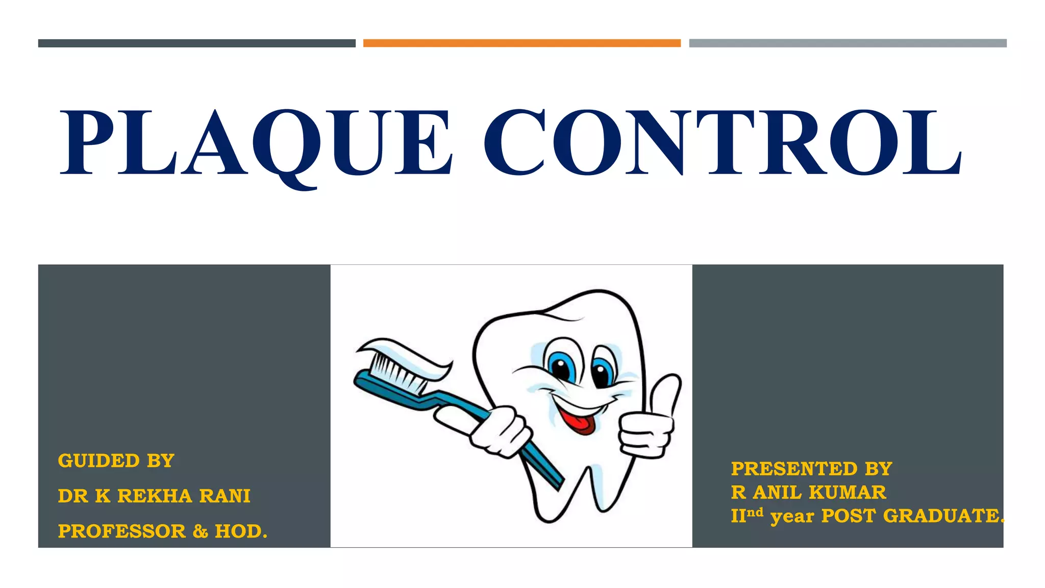 Plaque control | PPTX