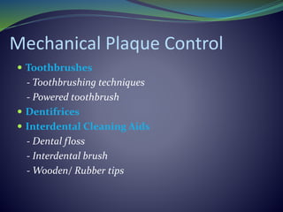 Plaque control for the periodontal patients | PPTX | Oral care ...
