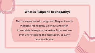 Plaquenil and Your Eyes What You Need to know. | PPTX