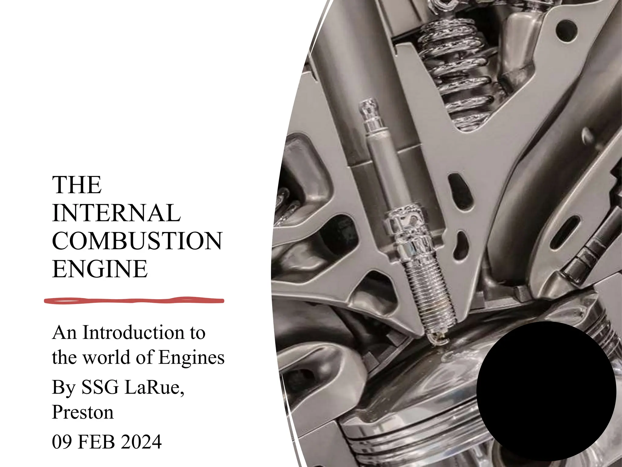 P_LaRue_ENGR270_B06_202420_INTERNAL_COMBUSTION_ENGINE 11 FEB 24.pptx