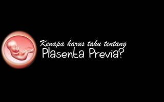Plasenta previa | PPTX