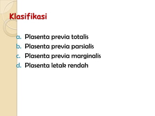 Plasenta previa (kel.4) | PPTX