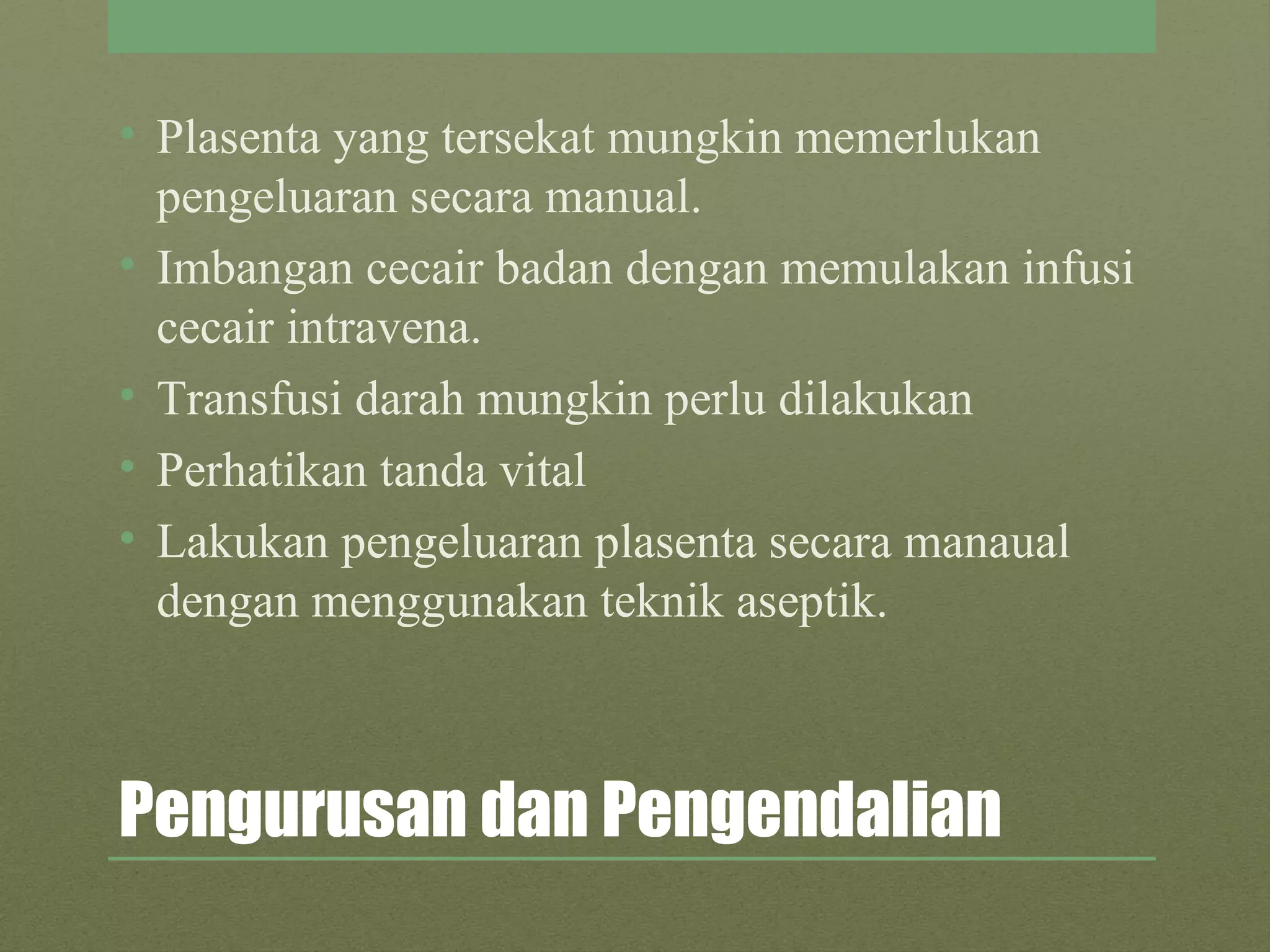 PLASENTA TERSEKAT (RETAINED PLACENTA) | PPT