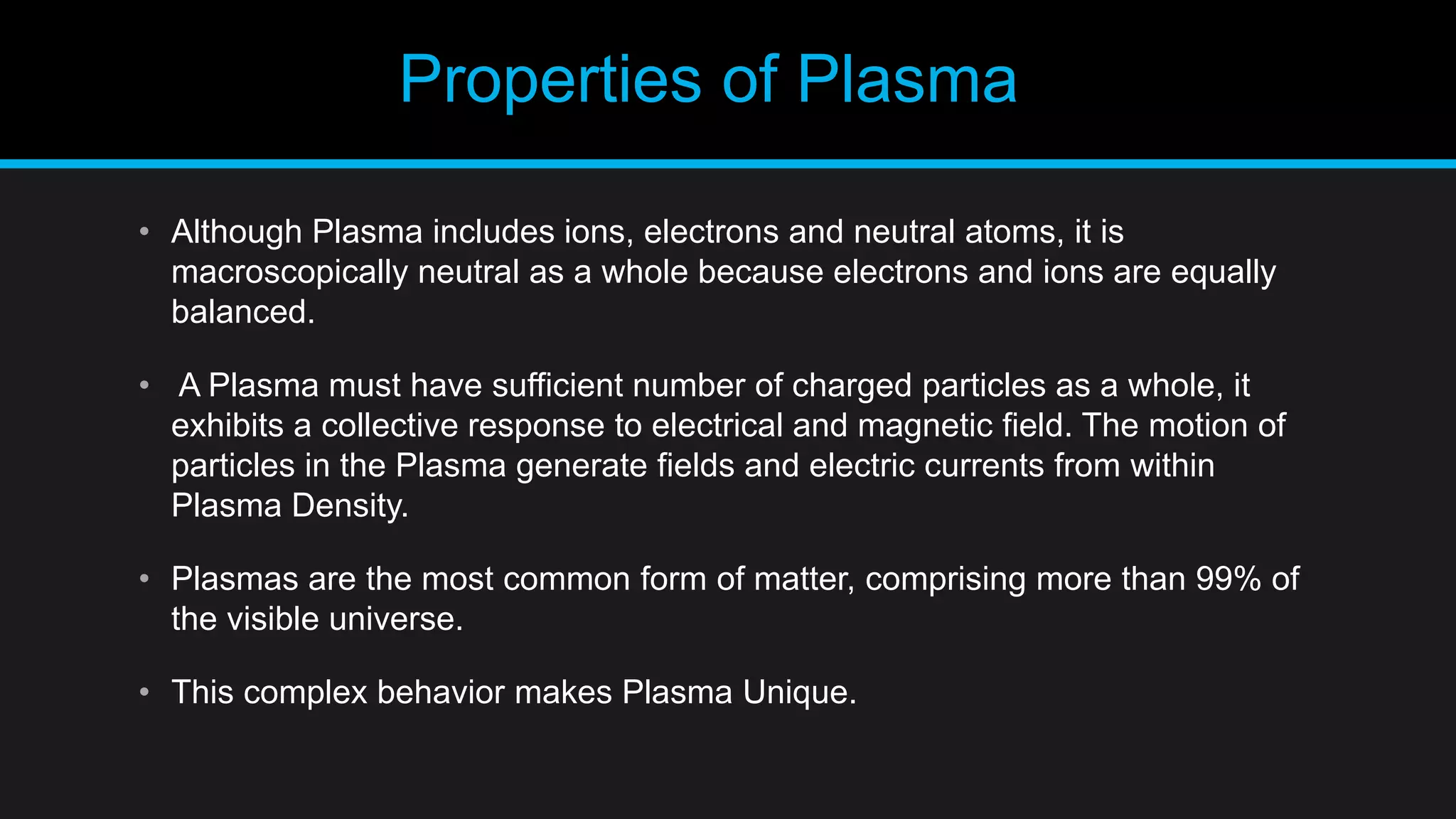 PLASMA (The Fourth State OF Matter) | PPTX
