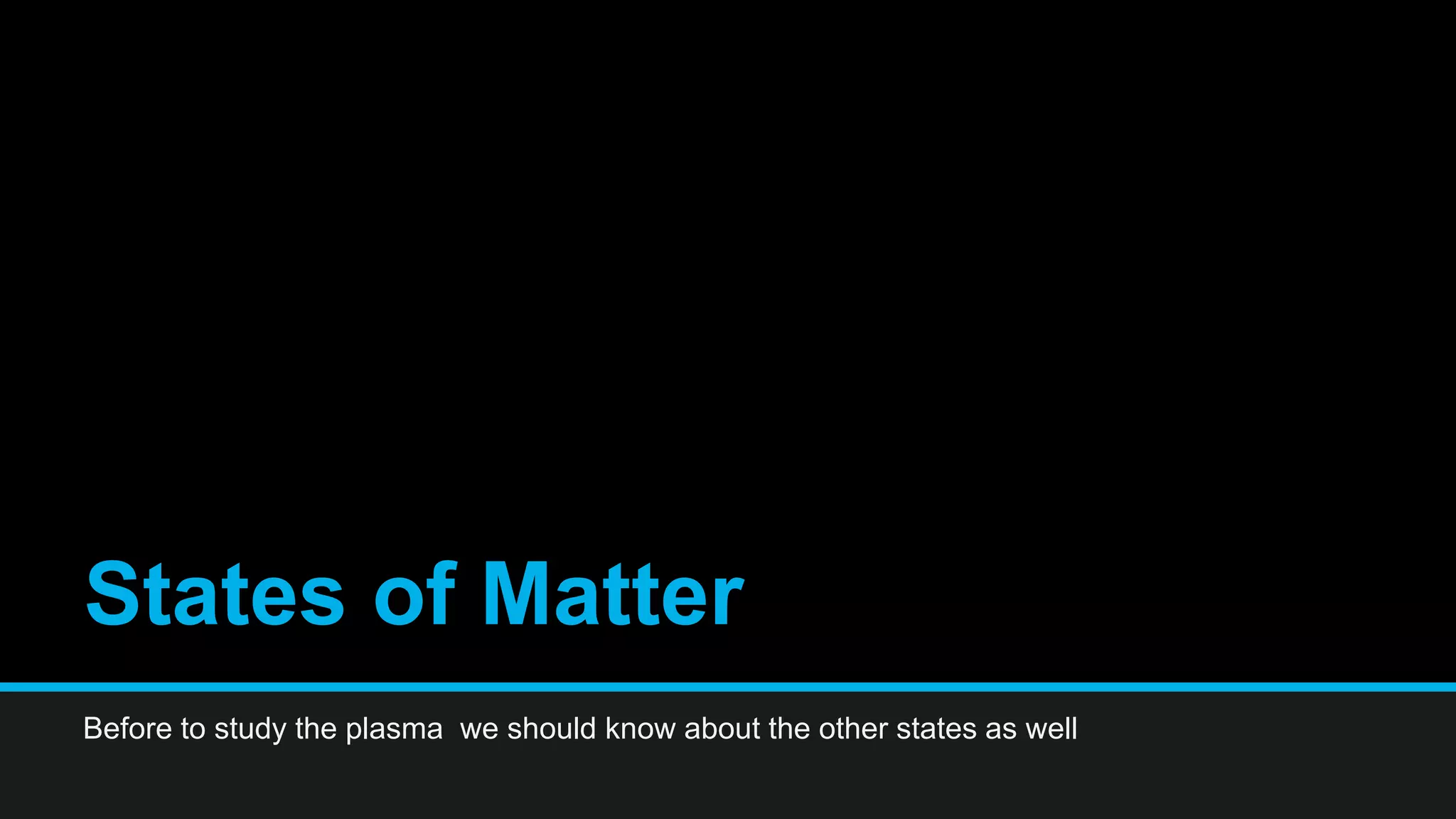 PLASMA (The Fourth State OF Matter) | PPTX