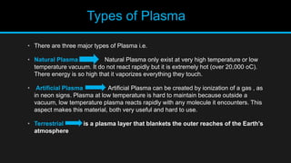 PLASMA (The Fourth State OF Matter) | PPTX
