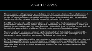 PLASMA (The Fourth State OF Matter) | PPTX