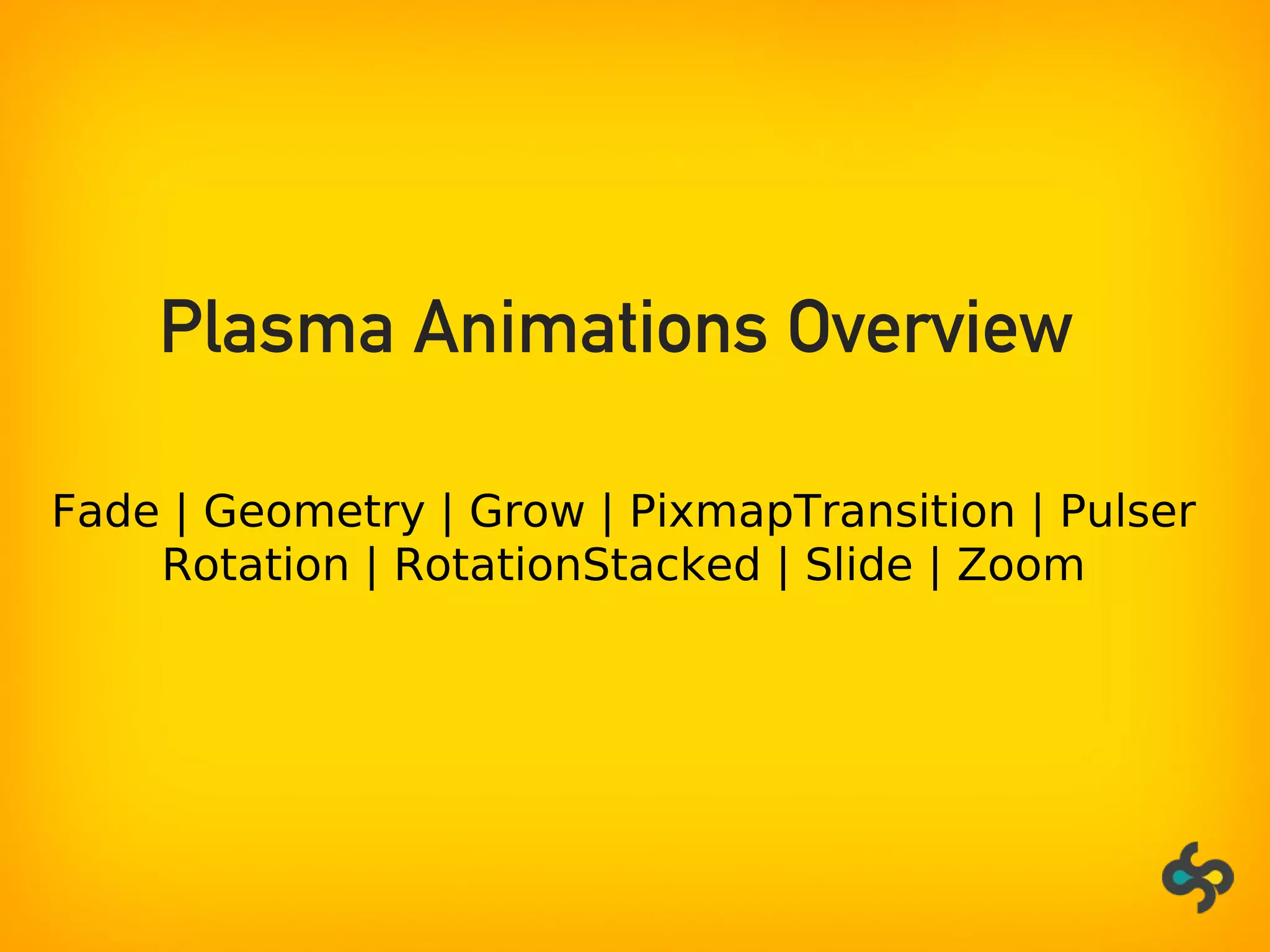 Plasma Animations Overview (aka. Pimp my Plasmoids!) | PDF