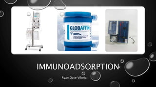 PLASMA EXCHANGE THERAPY AND IMMUNOADSORPTION | PPTX