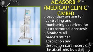 PLASMA EXCHANGE THERAPY AND IMMUNOADSORPTION | PPTX