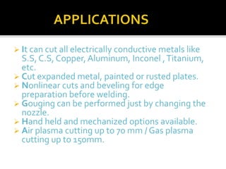 Plasma arc welding | PPTX