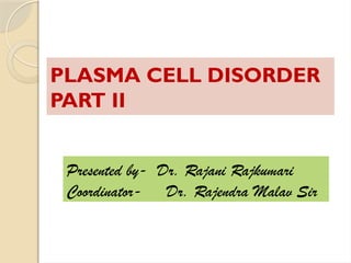 plasma cell disorders in pathology as per WHO | PPTX