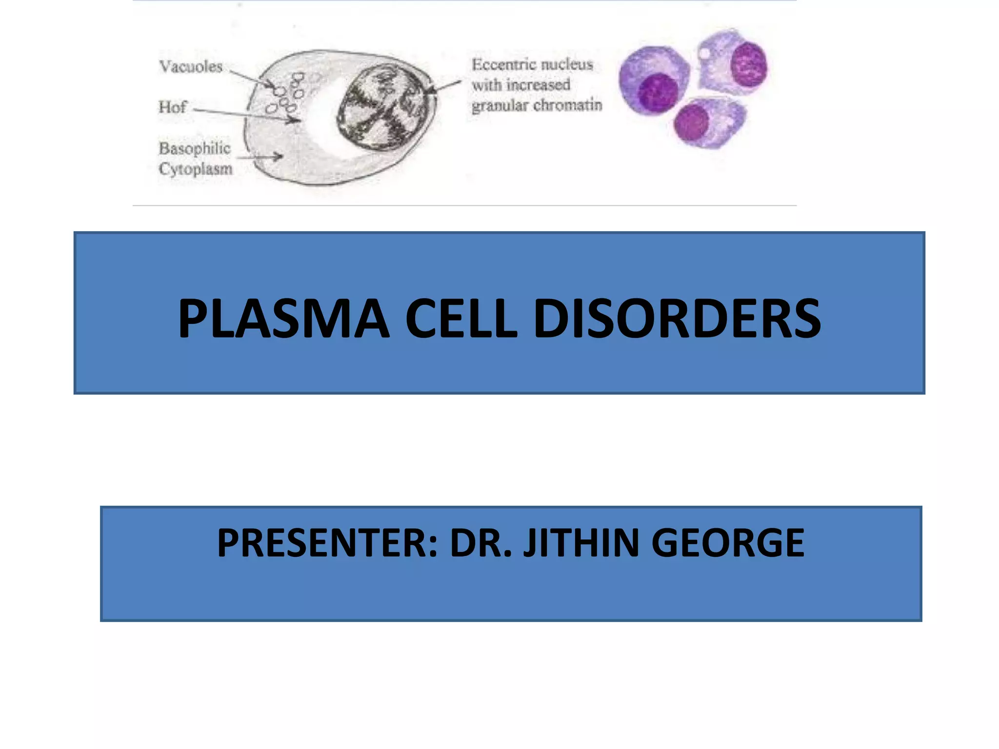 Plasma cell disorders | PPT