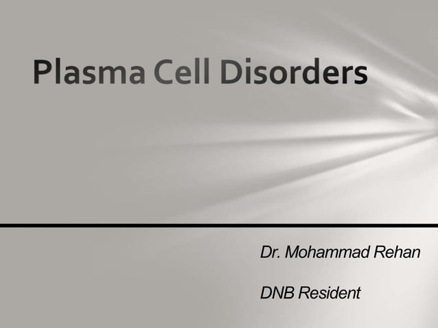 Plasmacelldisordersppt 111216180735-phpapp02 | PPT