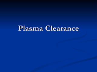 Urine formation Plasma clearance by Dr. Riffat | PPT