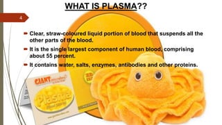 Plasma components | PPTX