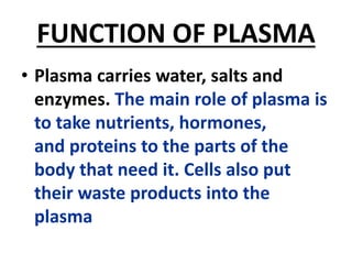 BLOOD PLASMA | PPTX
