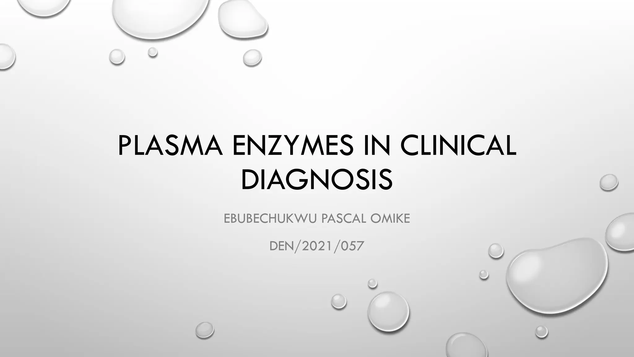 PLASMA ENZYMES IN CLINICAL DIAGNOSIS-1.pptx