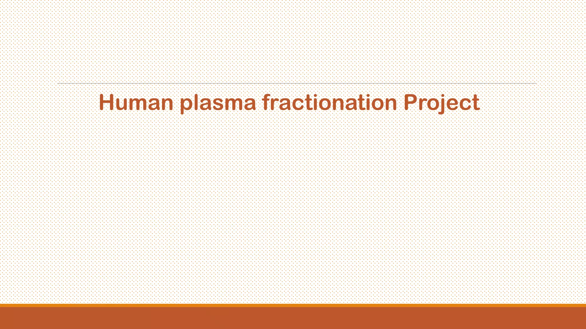 Plasma Fractionation Master.pptx