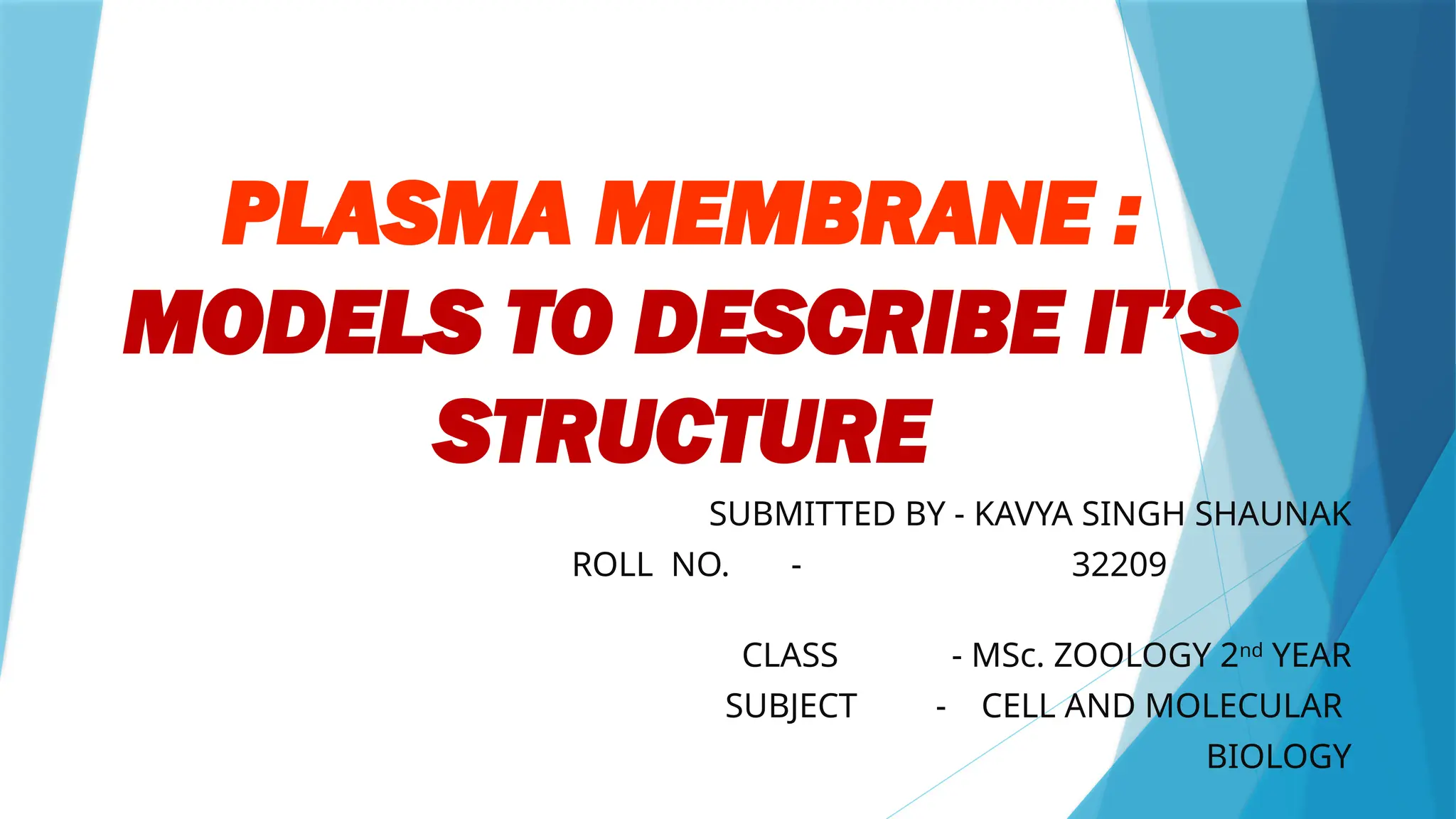 PLASMA MEMBRANE: models to describe its structure | PPT