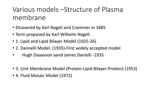 cell biology: Plasma Membrane models.pptx | Biological Sciences | Science