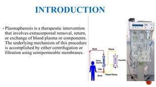 Plasmapheresis Therapy (PLEX Therapy).pptx
