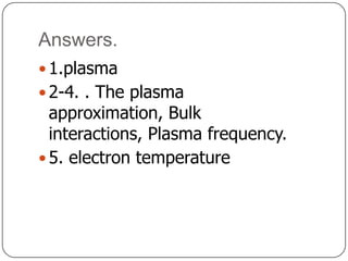 Plasma physics | PPTX