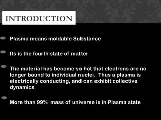 Presentation on plasma physics and it's needs | PPTX