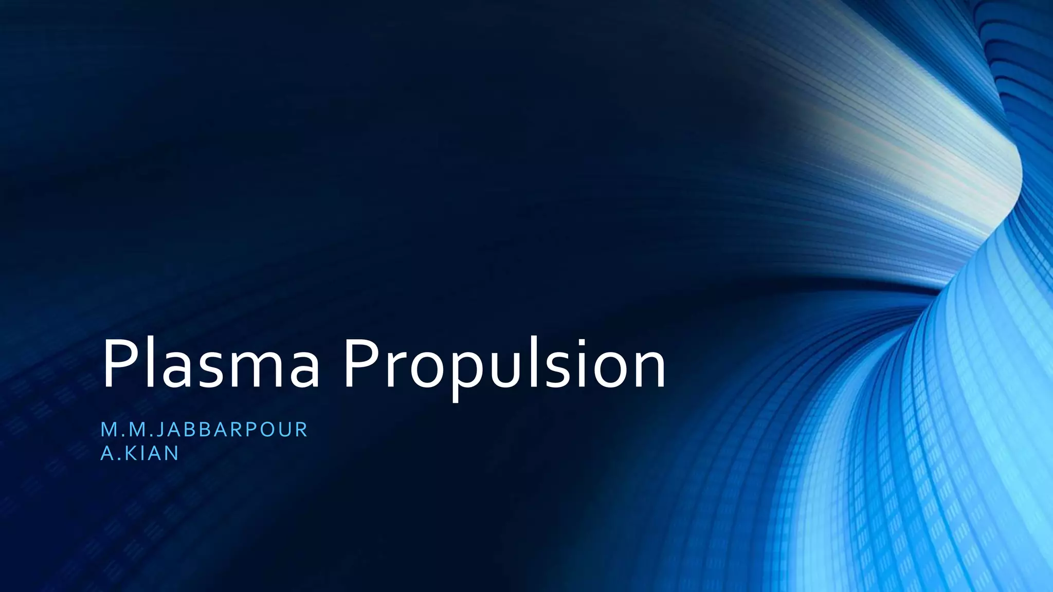 Plasma propulsion | PPTX