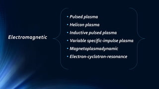 Plasma propulsion | PPTX