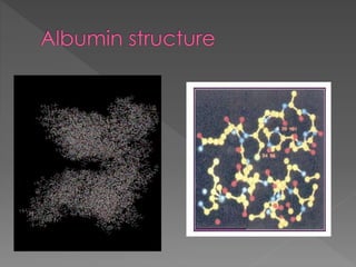 Plasma protein classification 1 albumin | PPTX