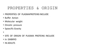 Plasmaproteins_types functions clinical importance | PPT