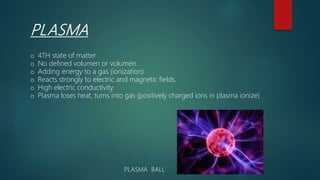 Plasmas | PPTX | Physics | Science
