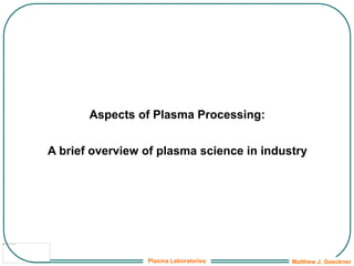 Plasma 4th types of matter.ppt