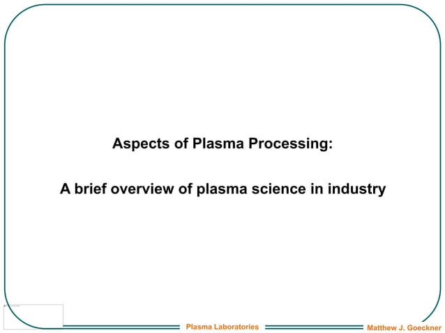 Plasma 4th types of matter.ppt