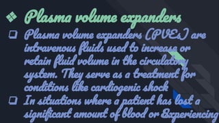 Plasma Volume Expanders Ruchi R Maurya .pdf