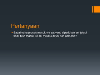 PLASMOLISIS DAN TRANSPOR AKTIF PADA SEL.pptx