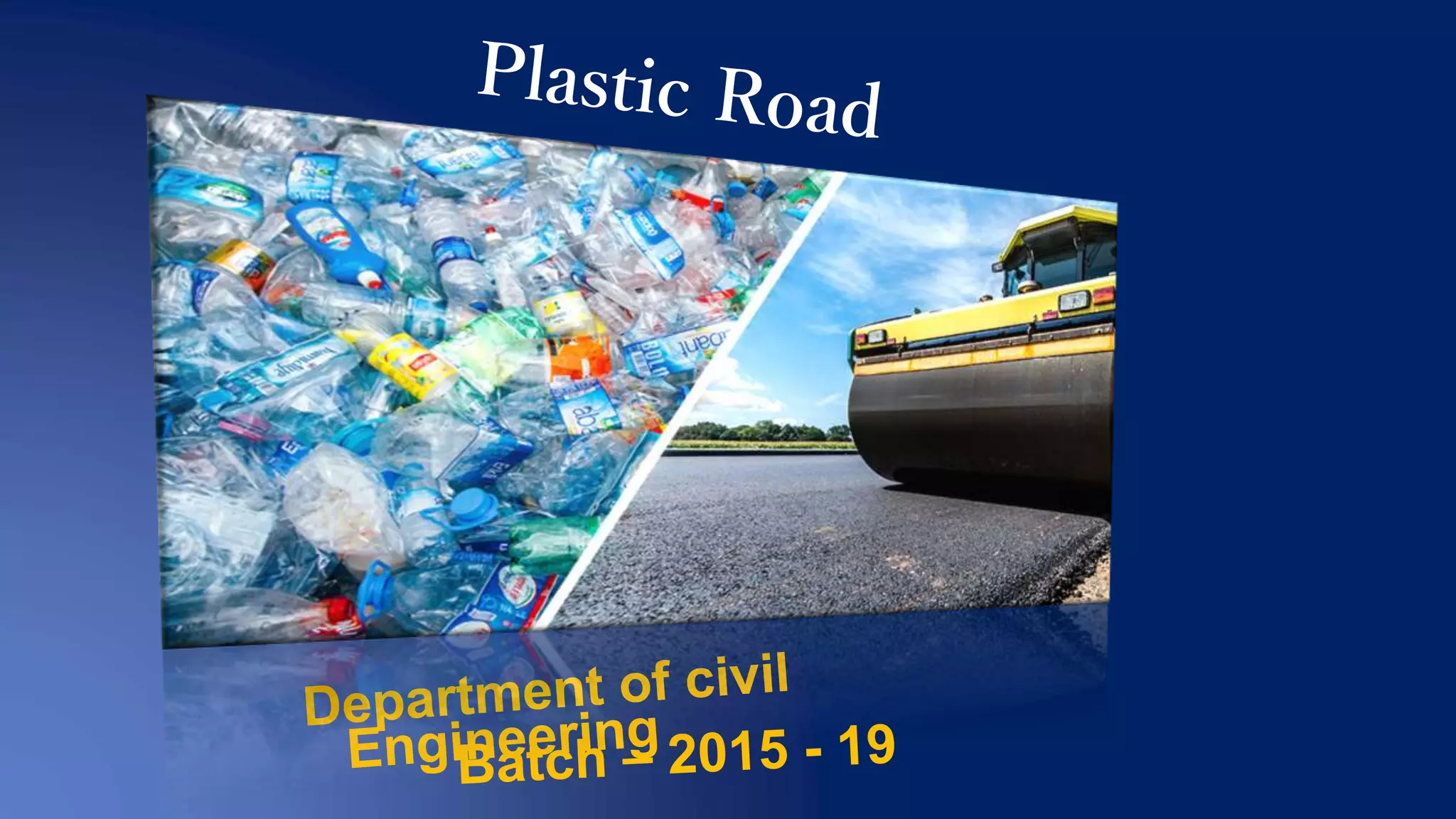Plastic Waste Road and its Construction | PPTX